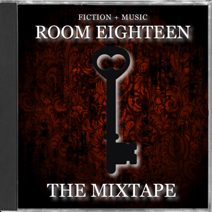 THE ROOM EIGHTEEN MIXTAPE VOL 1 | Room 18
