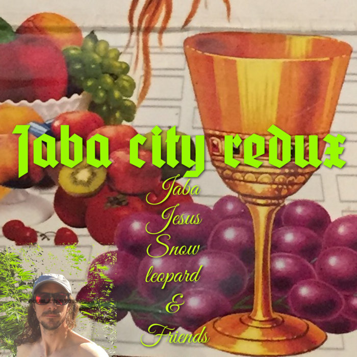 Jaba City Redux | Jaba Jesus | JJSNWLPRD