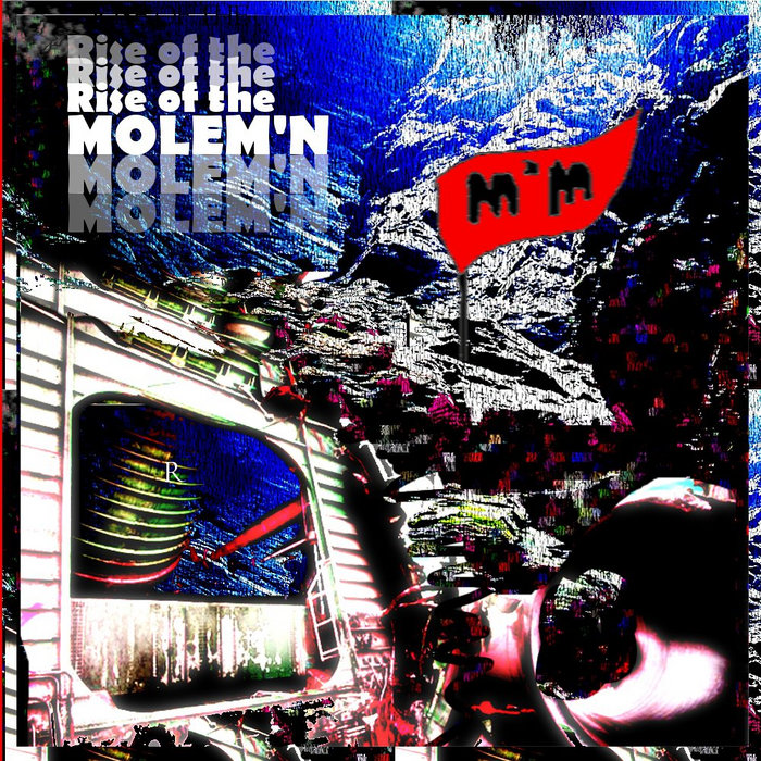 "Rise of the Molem'n" | Molem'n