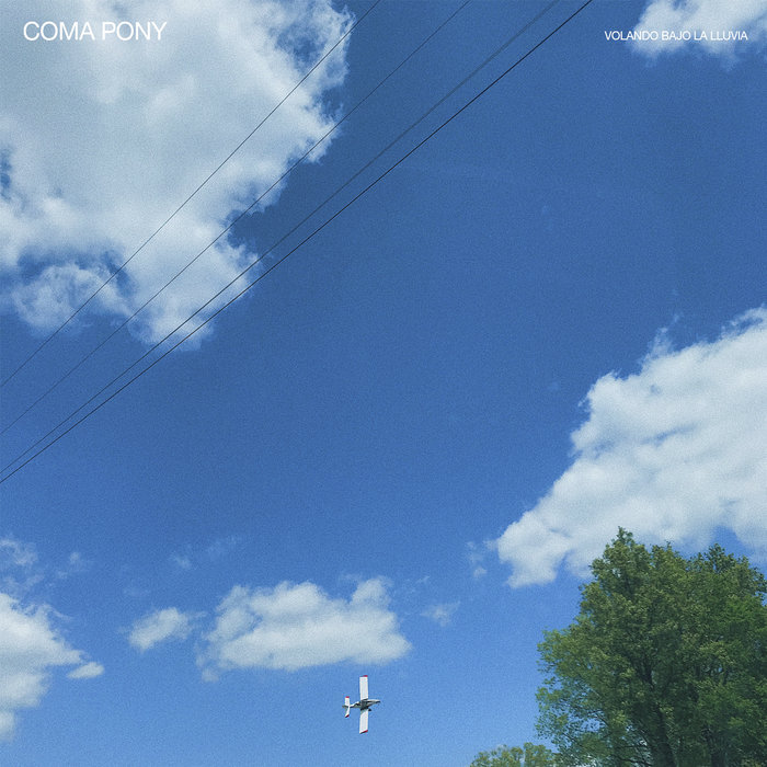 Volando Bajo La Lluvia | Coma Pony