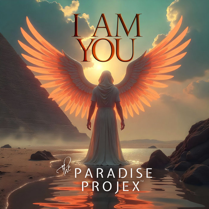 I Am You | The Paradise Projex