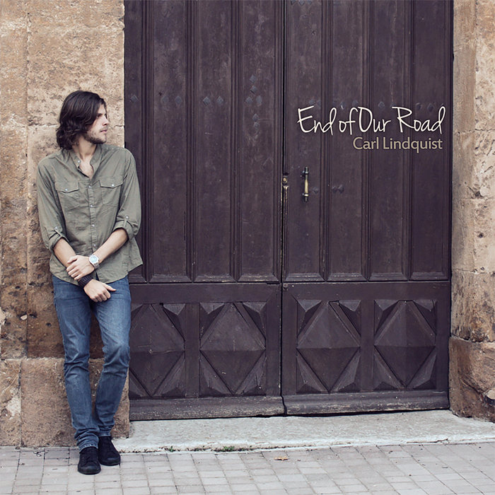 End of Our Road (EP) | Carl Lindquist