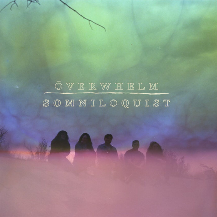 Split w/ Somniloquist | Ōverwhelm & Somniloquist | Ōverwhelm