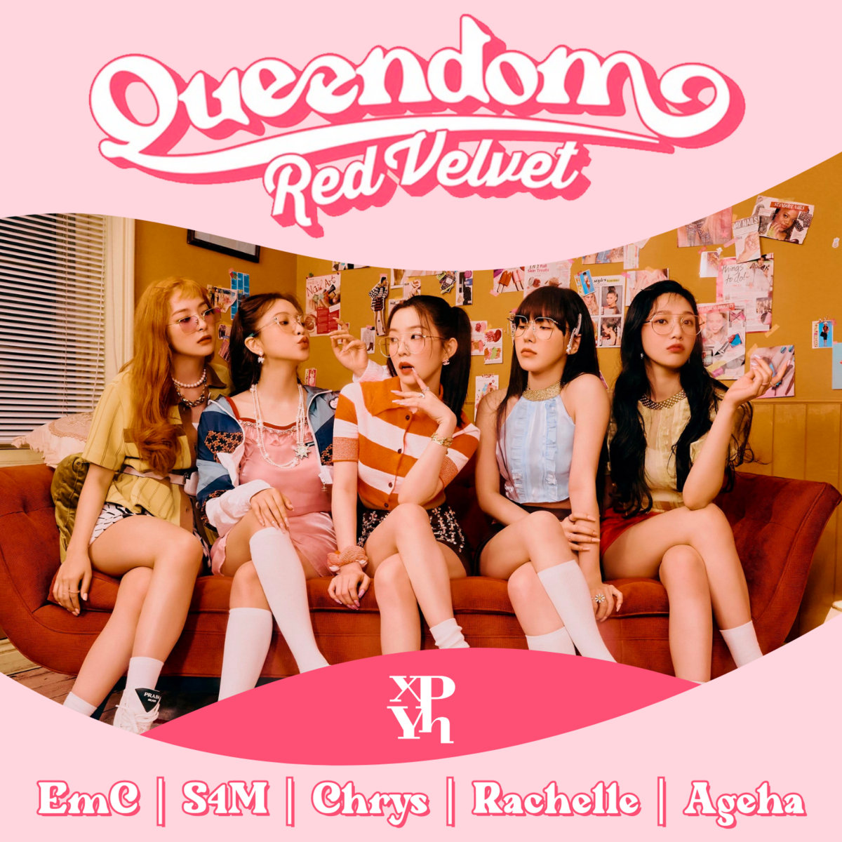 Queendom (Red Velvet) | XPYH Collabs