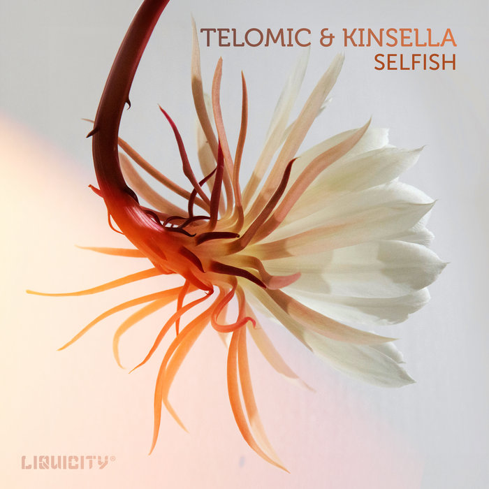 Selfish | Telomic and Kinsella | Liquicity