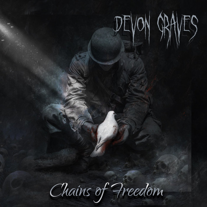 Chains of Freedom | Devon Graves