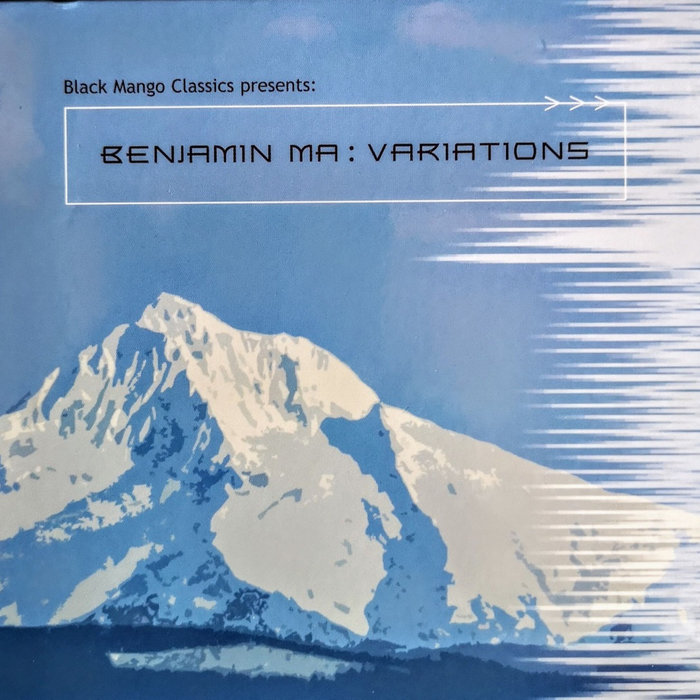 Benjamin Ma: Variations | Benjamin Ma | Hummdrumm Records
