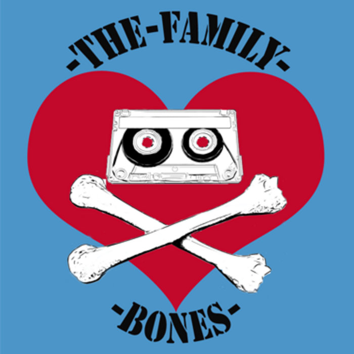 The Family Bones | The Family Bones