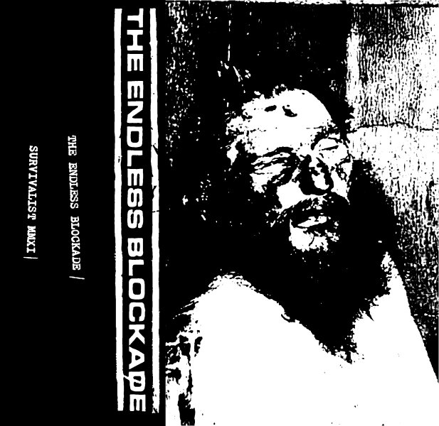 final tape | The Endless Blockade | survivalist