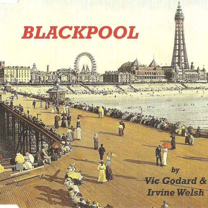 Blackpool | Vic Godard
