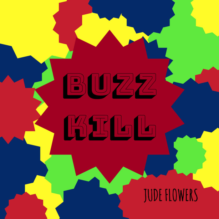 Buzz Kill | Jude Flowers