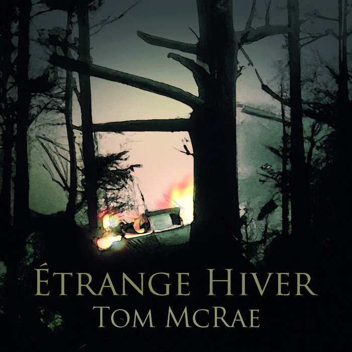 ÉTRANGE HIVER | Tom McRae