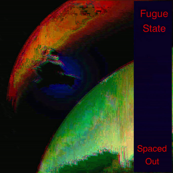 Spaced Out | Fugue State