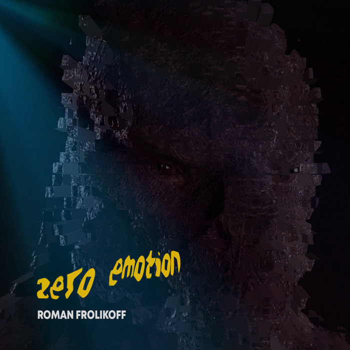 Zero Emotion | Roman Frolikoff