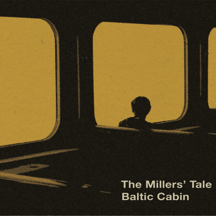 The Millers' Tale | Baltic Cabin