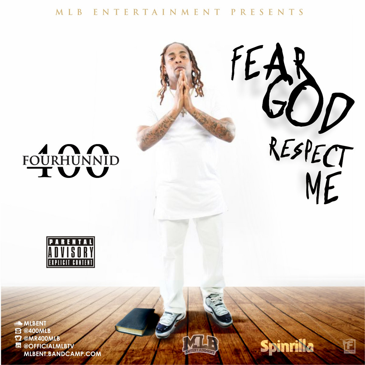 Fear God Respect Me | Four Hunnid (400) | MLB ENT