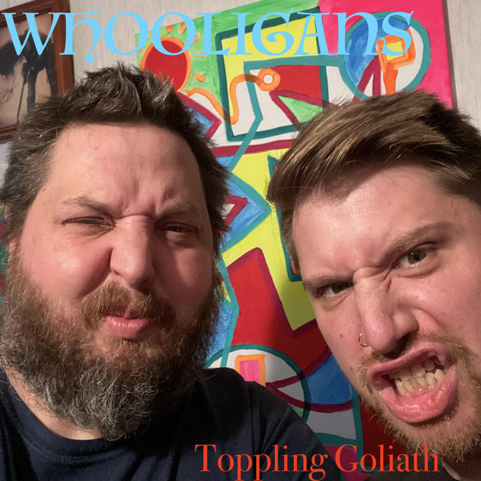 Toppling Goliath | WHOOLIGANS