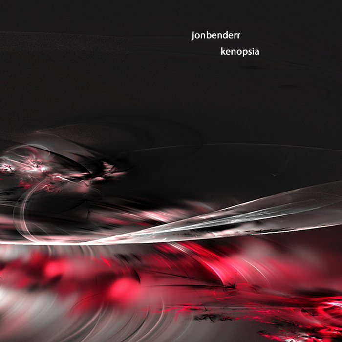 Kenopsia | Jon Benderr