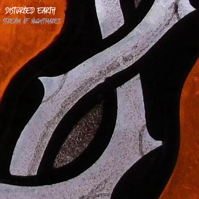 Stream of Nightmares | Disturbed Earth