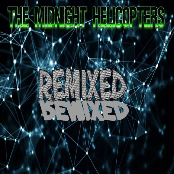 Creep Capture 4 -Captured Remix- | The Midnight Helicopters