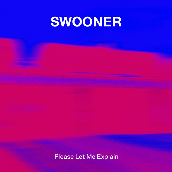 Please Let Me Explain | Swooner
