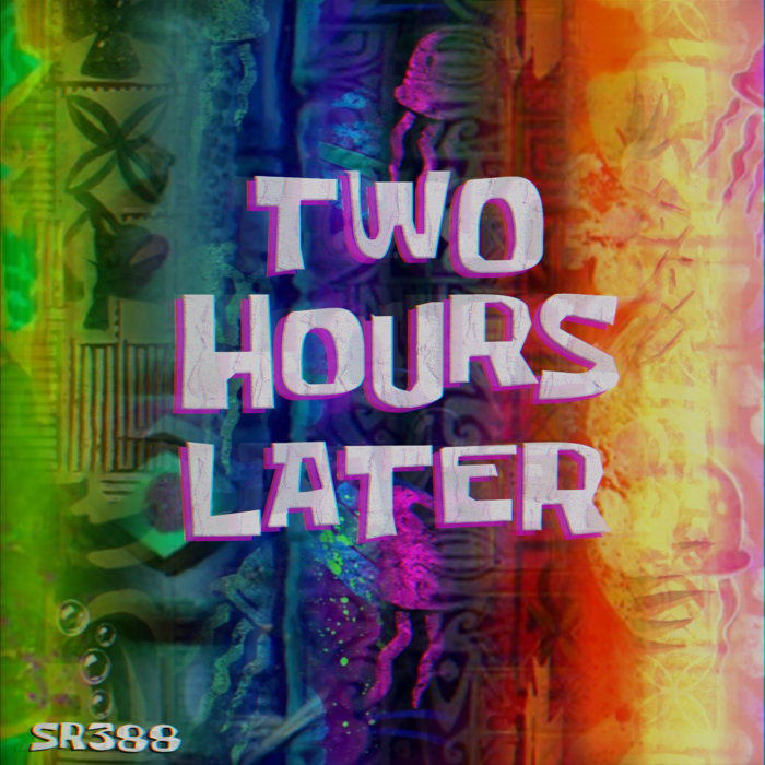 Two Hours Later | SR388