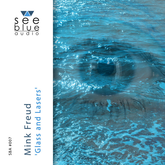 Glass and Lasers | Mink Freud