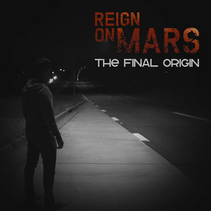 The Final Origin [EP] | Reign On Mars