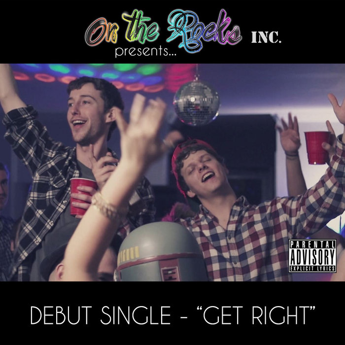 Get Right | JD Ross / On the Rocks Inc. | JD Ross