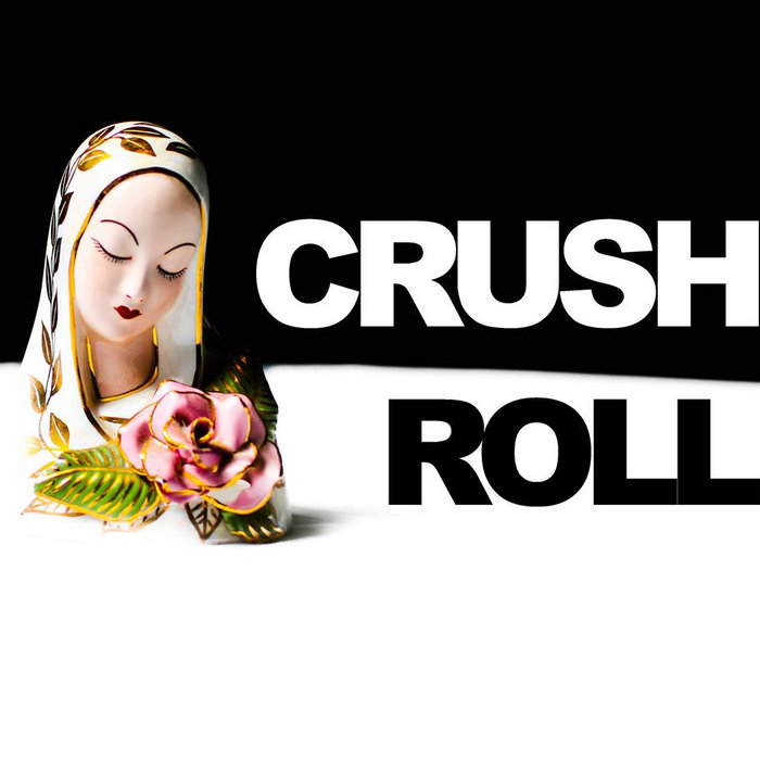The Crush Roll Demo | Crush Roll
