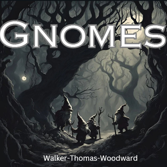 Gnomes | Walker-Thomas-Woodward