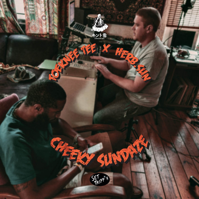Cheeky Sundaze | Toeknee Tee x herb.sun | JINDUJUN REC.