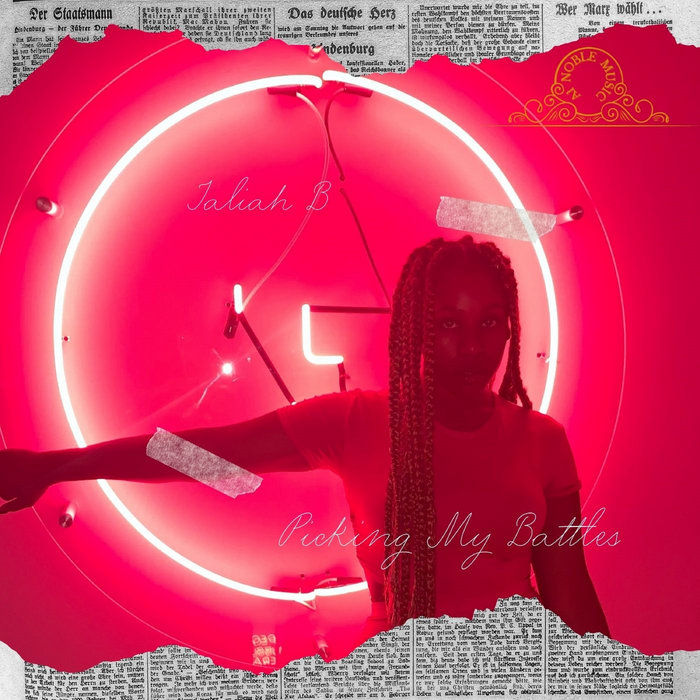 JaLiah B - Picking My Battles | JaLiah B | A1 NOBLE MUSIC