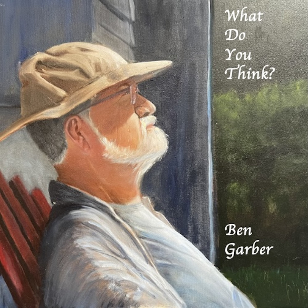 What Do You Think? | Ben Garber