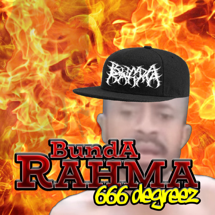666 Degreez | Bunda Rahma | Unknown Artist 2