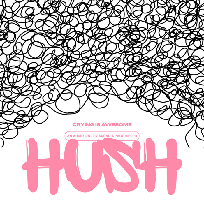 Hush Issue 1: Crying is Awesome | Arcadia Page