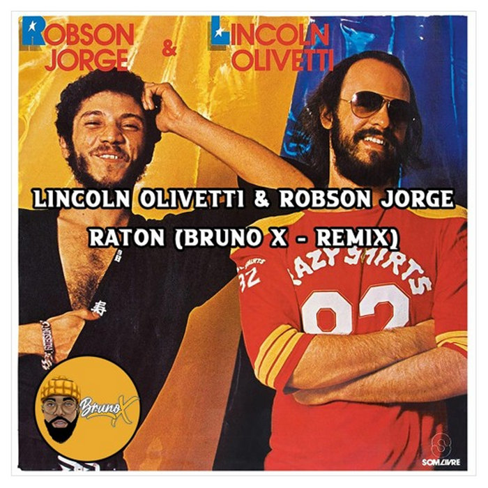 Lincoln Olivetti & Robson Jorge - Raton (Bruno X - Remix) | DJ Bruno X