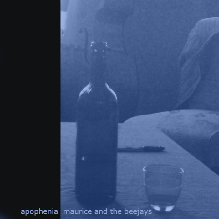 Apophenia | Maurice and the Beejays