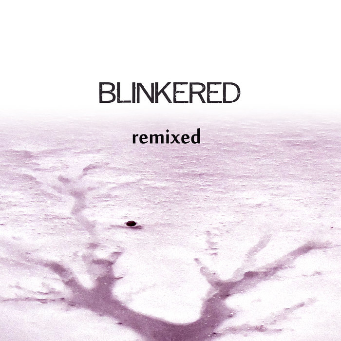 Blinkered remixed | various artists | Caro C