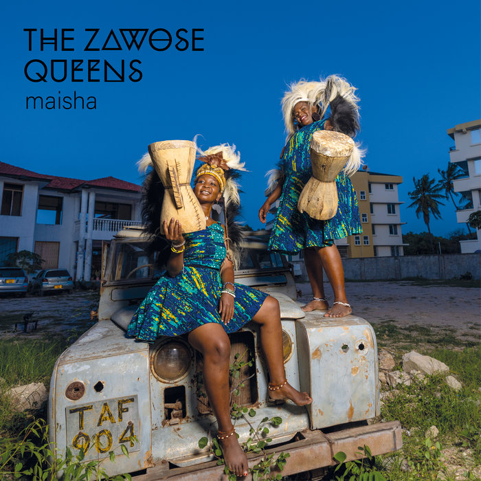 Maisha | The Zawose Queens