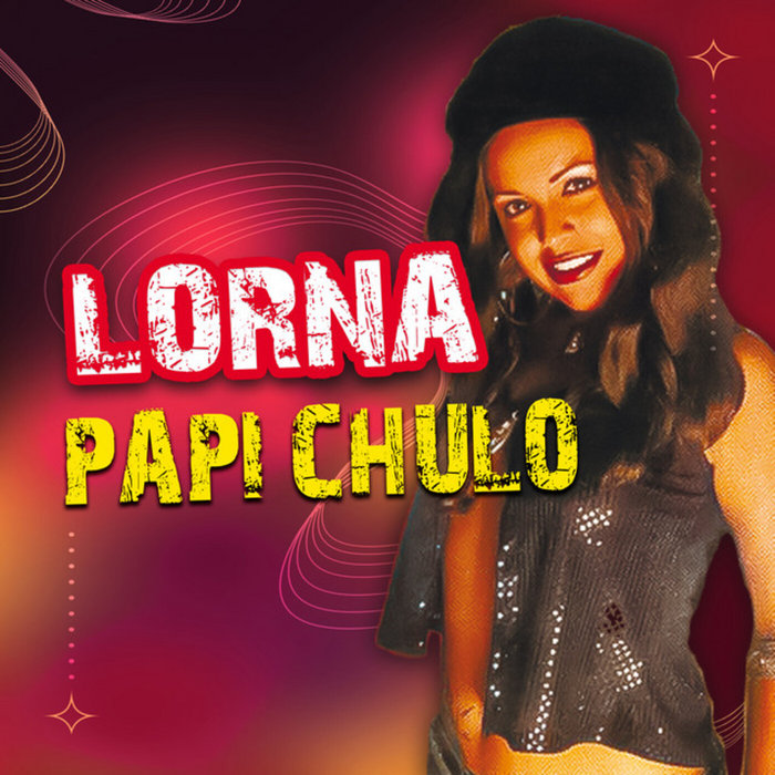 Lorna - Papi Chulo (4 VERSIONS) | DJ M.M.LATINO