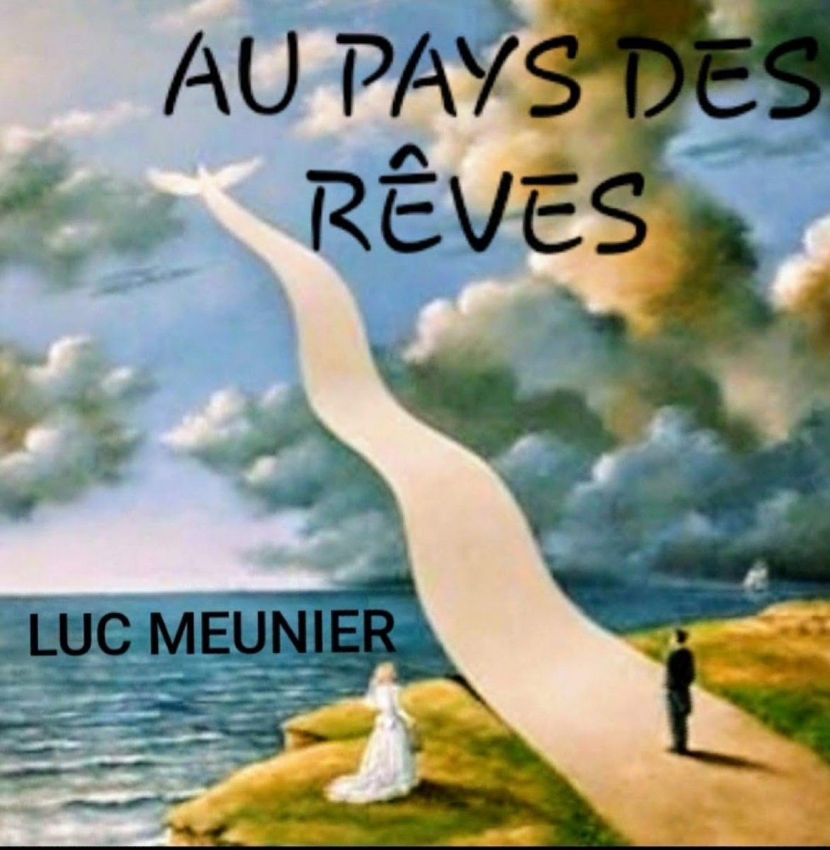Au Pays Des Rêves | Luc Meunier
