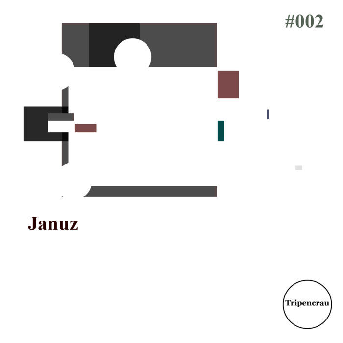 Januz - Tripencrau #002 | Januz | Tripencrau