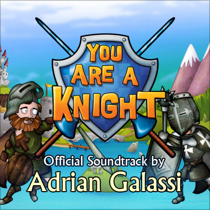 You Are a Knight | Adrian Galassi