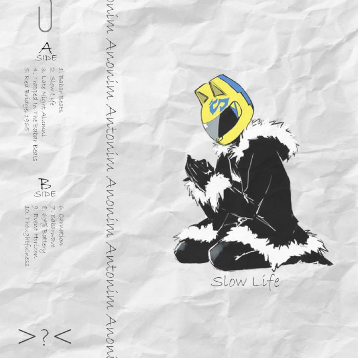 Slow Life | Anonim Antonim