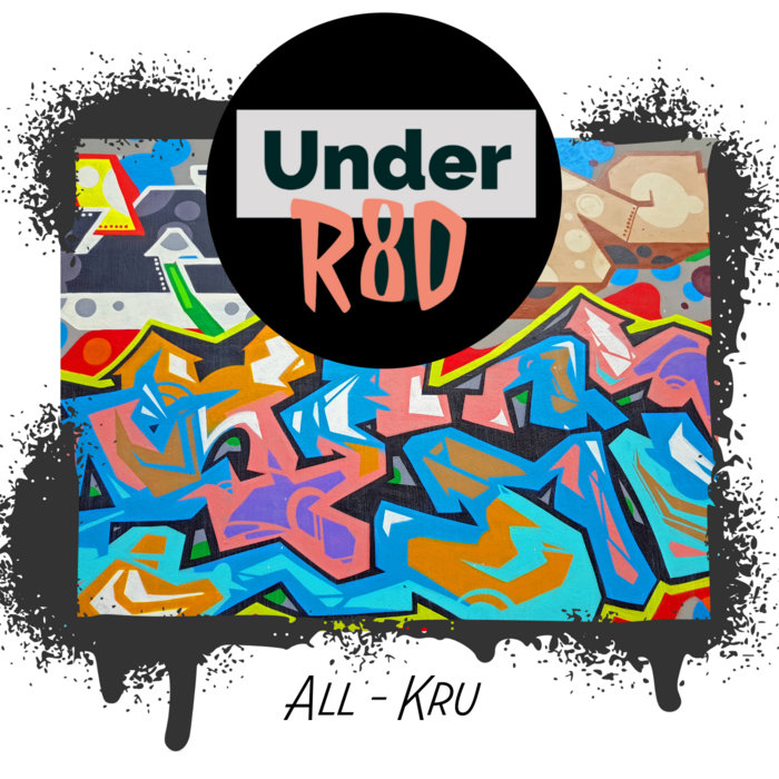 All Kru | Under R8D