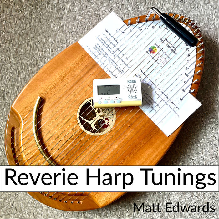 Reverie Harp Tunings | Matt Edwards