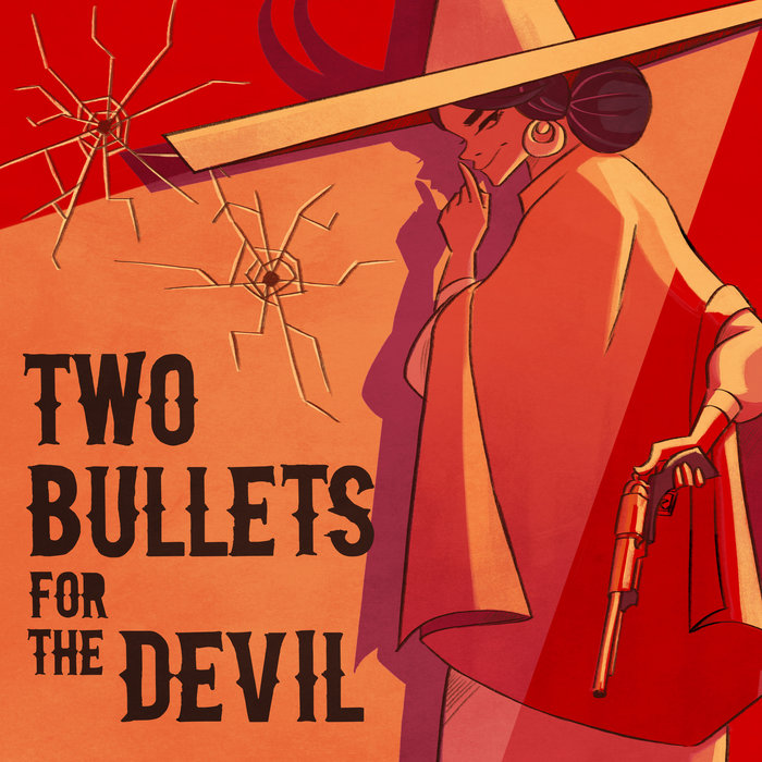 Two Bullets | Two Bullets For The Devil
