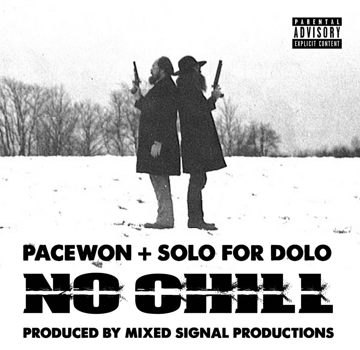 No Chill (feat Pacewon & Solo For Dolo) | Mixed Signals Prods