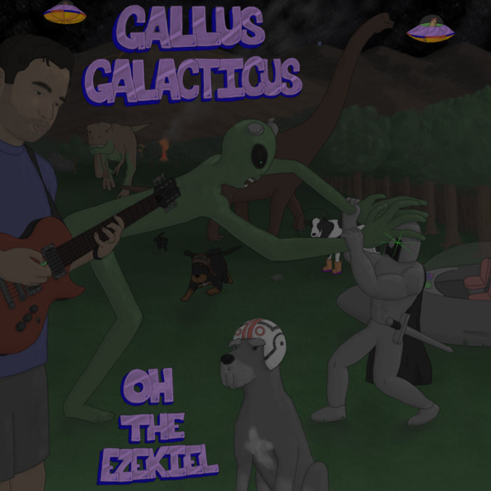 Gallus Galacticus | Oh The Ezekiel